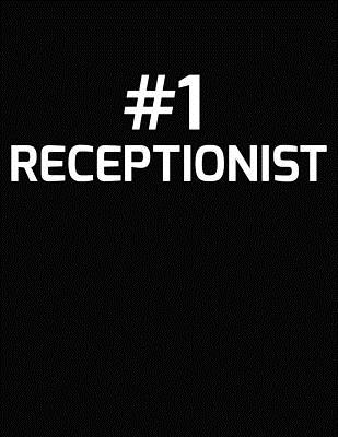#1 Receptionist: Number 1 Receptionist Blank Line Appreciation Notebook ...