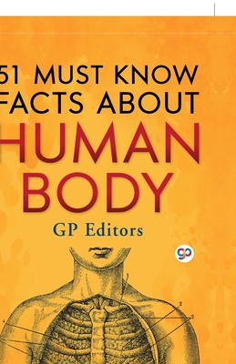 51 Must Know Facts About Human Body (Hardcover Library Edition) by Gp ...