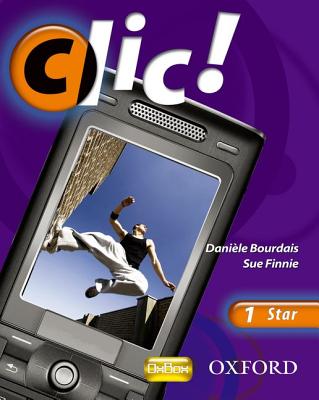 Clic!: 1: Students' Book Star by Daniele Bourdais, Sue Finnie: Compare ...