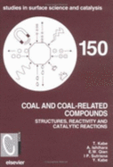 Coal and Coal-Related Compounds: Structures, Reactivity and Catalytic ...