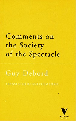 Comments on the Society of the Spectacle by Guy Debord - Alibris