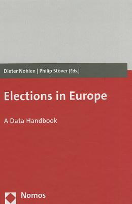 Elections in Europe: A Data Handbook by Dieter Nohlen (Editor), Philip ...