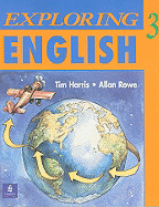 Exploring English 3 by Tim Harris, Allan Rowe (Illustrator) - Alibris