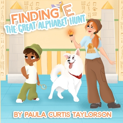 Finding E: The Great Alphabet Hunt: The Great Alphabet Hunt by Paula ...