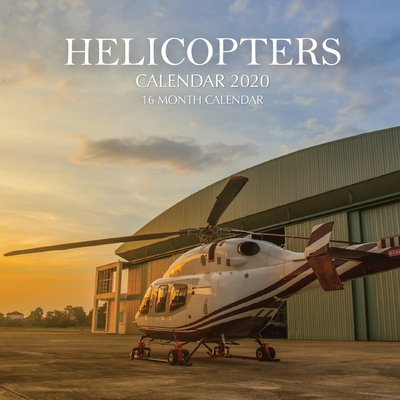 Helicopters Calendar 2020: 16 Month Calendar by Golden Print: Compare ...
