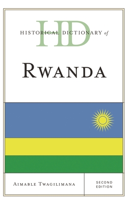Historical Dictionary of Rwanda by Aimable Twagilimana - Alibris