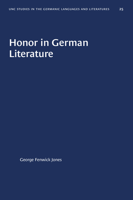 Honor in German Literature by George Fenwick Jones: Compare Prices on ...