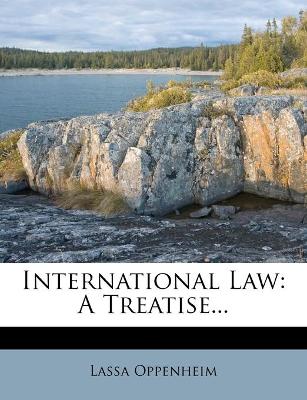International Law: A Treatise by L 1858-1919 Oppenheim - Alibris