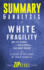 Summary & Analysis of White Fragility: Why It's So Hard for White ...