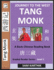 Tang Monk: Story of Xuanzang, and Tang Sanzang from the Novel Journey ...