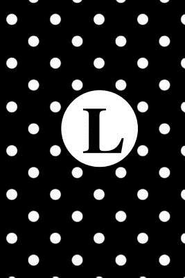 L: White Polka Dots / Monogram Initial 'L' Notebook: (6 x 9) Diary ...