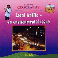 Local Traffic: An Environmental Issue by Julia Roche - Alibris