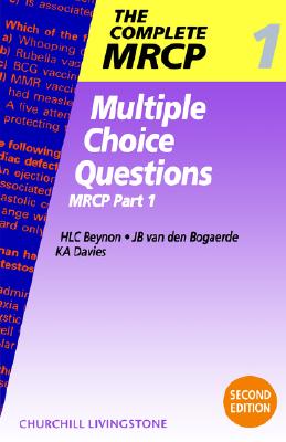 Multiple Choice Questions, Volume 1: MRCP Part 1 by Huw Beynon, K A ...