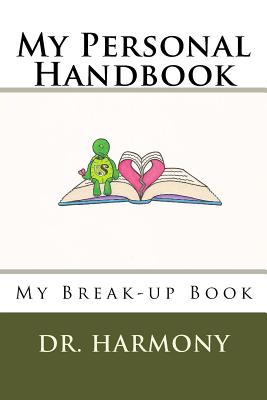 My Personal Handbook: My Break-up Book by Heather Martin (Illustrator ...
