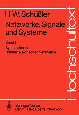 Netzwerke, Signale Und Systeme: Systemtheorie Linearer Elektrischer ...