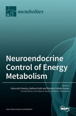 Neuroendocrine Control of Energy Metabolism by Giancarlo Panzica (Guest ...