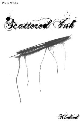 Scattered Ink: Poetry by Kindred by Kindred: Compare Prices on New ...