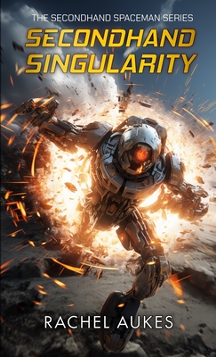 Secondhand Singularity by Rachel Aukes - Alibris