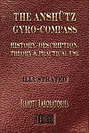 The Anshutz Gyro-Compass - Illustrated - History, Description, Theory ...
