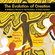 The Evolution of Creation: A Children's Primer on the Evolution of God ...
