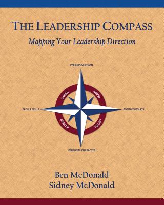 The Leadership Compass: Mapping Your Leadership Direction by Sidney ...