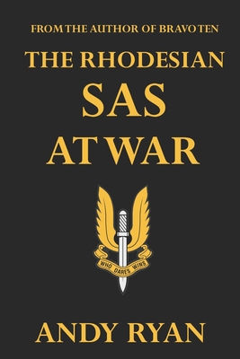 The Rhodesian SAS at War by Andy Ryan: Compare Prices on New & Used ...