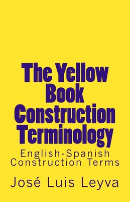 The Yellow Book Construction Terminology: English-Spanish Construction ...