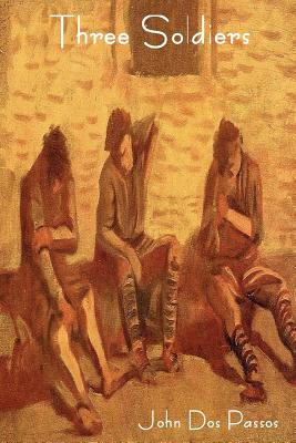 Three Soldiers by John Dos Passos - Alibris