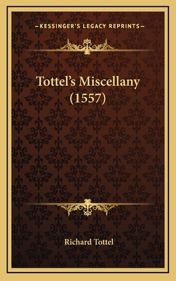 Tottel's Miscellany (1557) by Richard Tottel (Editor): Compare Prices ...
