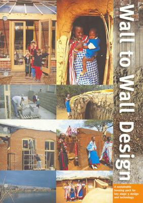 Wall to Wall Design: A Sustainable Housing Pack for Key Stage 3 Design ...